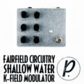 Fairfield Circuitry Shallow Water K-Field Modulator - Pedal of the Day