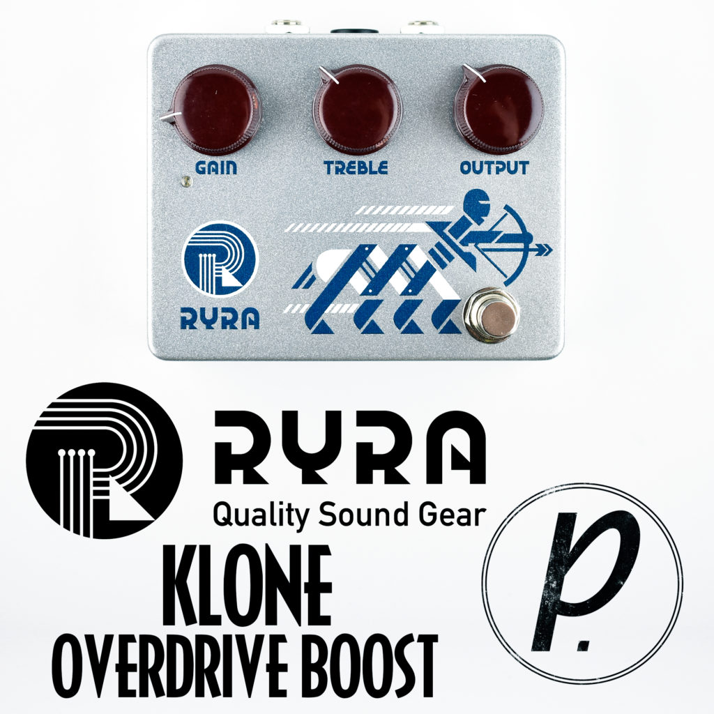 RYRA (Rock Your Repaired Amp) Klone Overdrive - Pedal of the Day