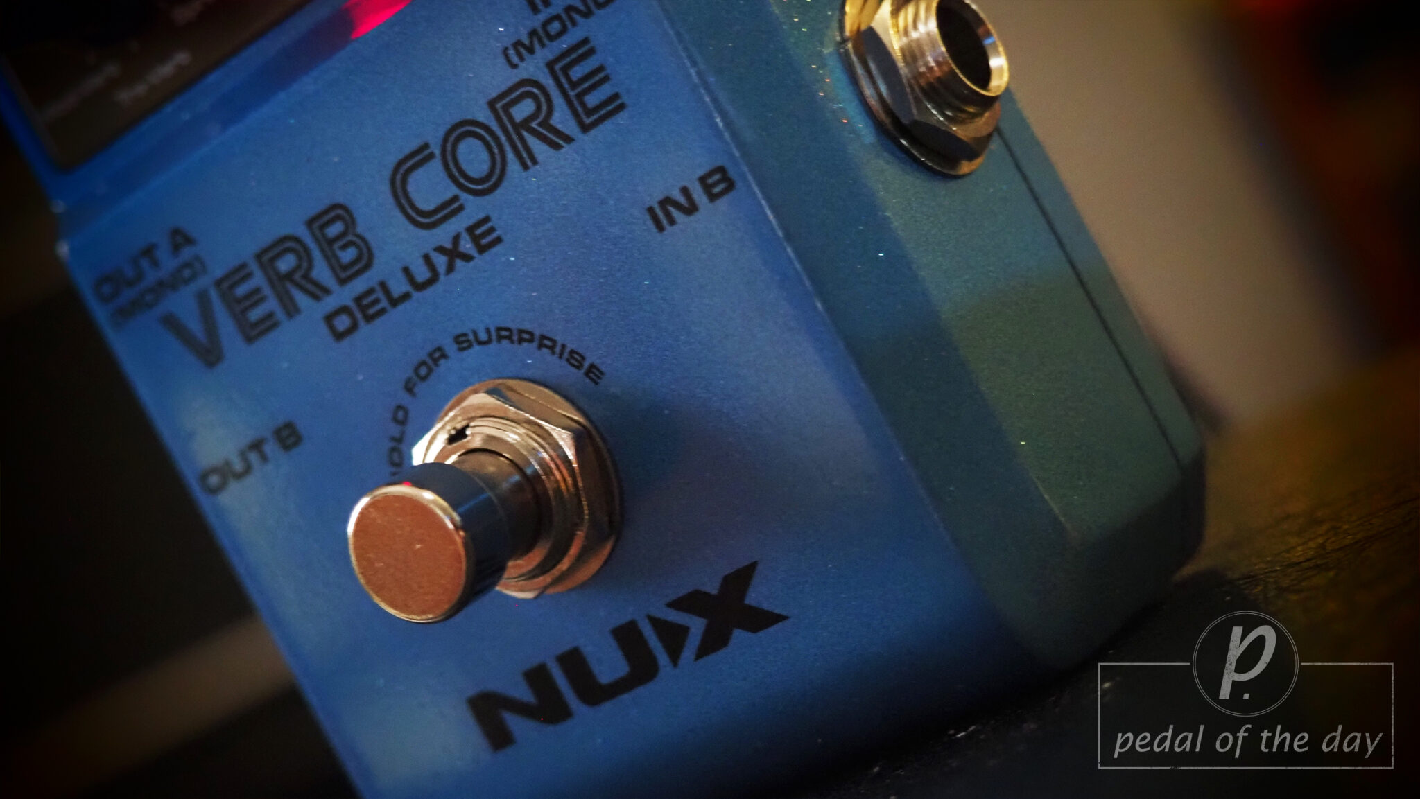 NUX Verb Core Deluxe Stereo Reverb - Pedal of the Day