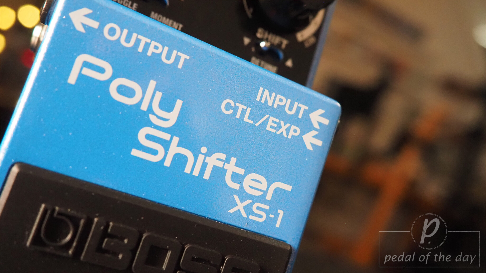 Boss XS-1 Poly Shifter 3 - Pedal of the Day