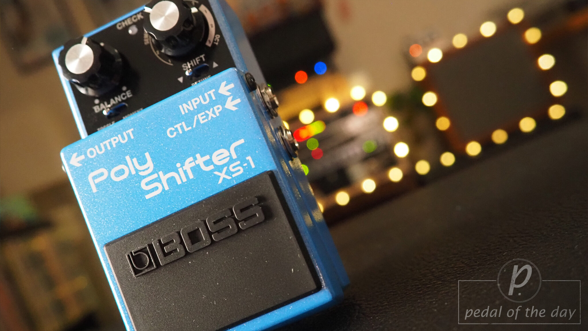 Boss XS-1 Poly Shifter 4 - Pedal of the Day